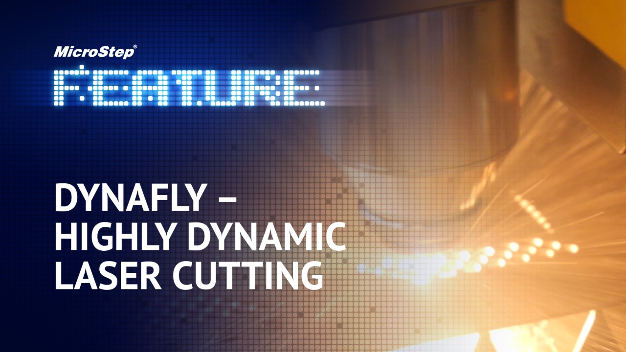 DynaFly – Highly dynamic laser cutting of thin plates / Video - MicroStep